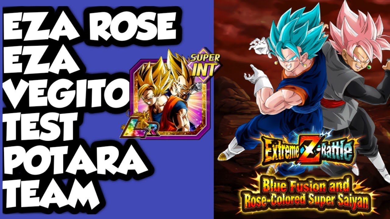 EZA STR ROSE EZA TEQ VEGITTO BLUE TEST W POTARA TEAM Z KOMENTARZEM DBZ ...