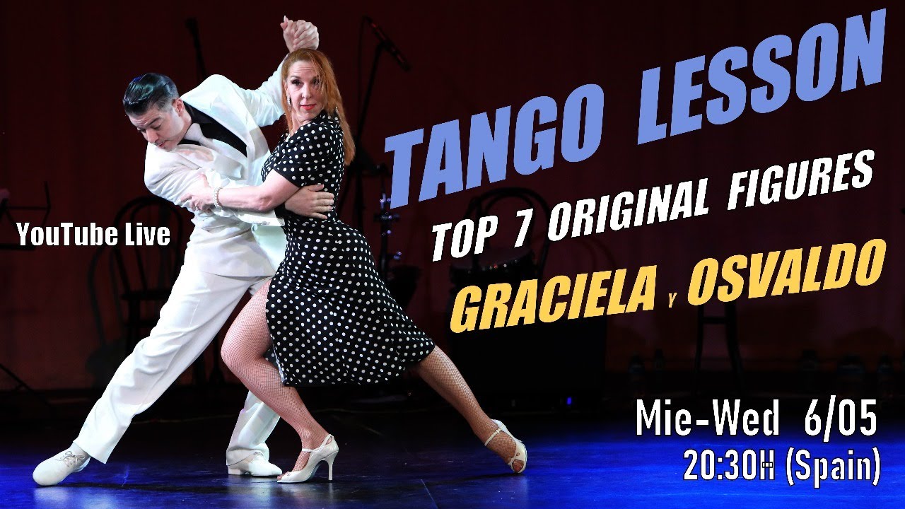 16º LIVE TANGO LESSON - Top 7 Original Figures by Graciela y Osvaldo, fun combination to play ...