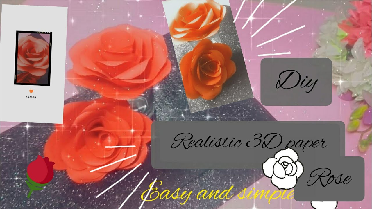 DIY Realistic 3D paper Rose🌹 easy and simple - YouTube