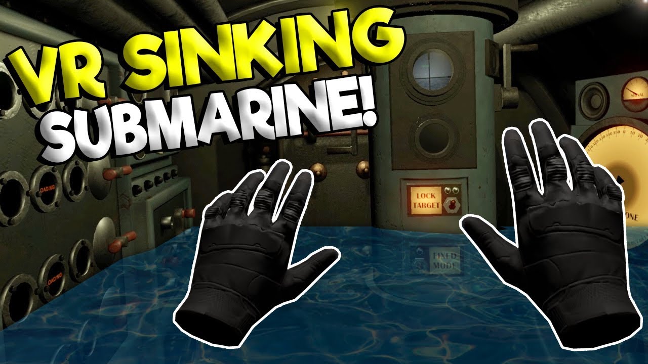 SINKING SUBMARINE SURVIVAL IN VR!? - Iron Wolf Gameplay - Oculus Rift ...
