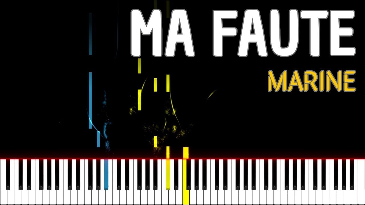 Ma faute MARINE (PIANO TUTO) #pianotutorial - YouTube