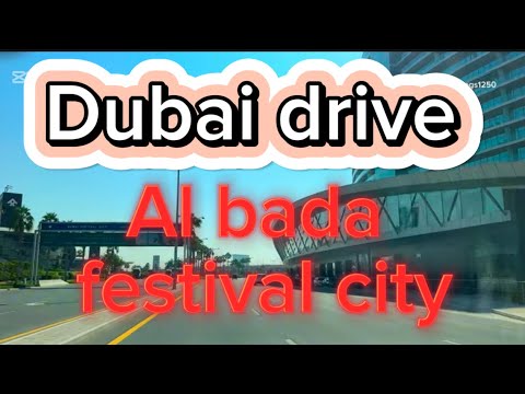 AL BADA || FESTIVAL CITY|| #dubai #roadtrip - YouTube