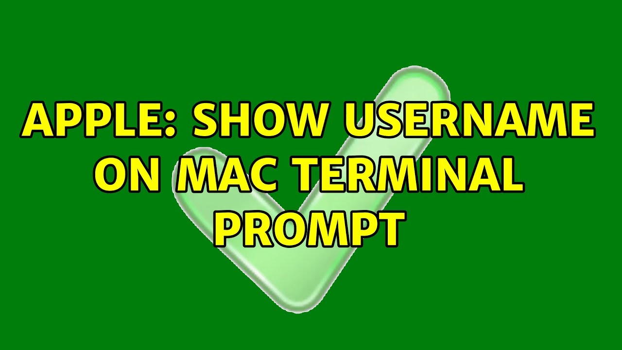 Apple Show Username On Mac Terminal Prompt YouTube Apple Show Username On Mac Terminal Prompt YouTube