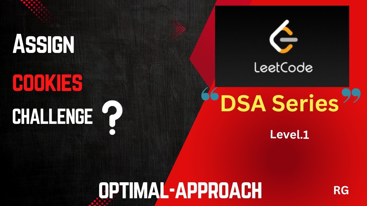 Assign Cookies | Greedy Algorithm | Optimal Approach | Leetcode 455 - YouTube