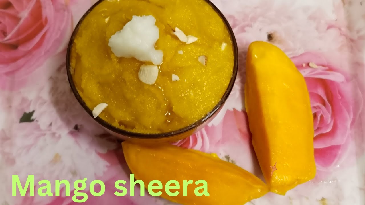 Mango Sheera | (How To Make Mango Sheera)| - YouTube