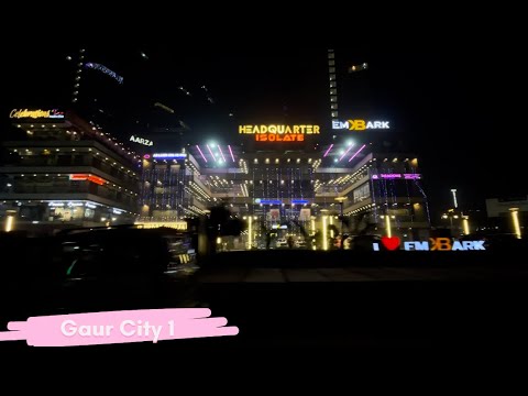 Gaur City 2 Night View - YouTube