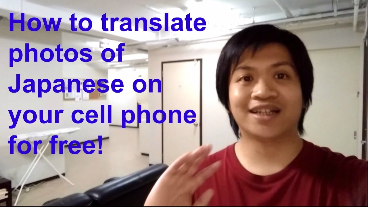 how to translate photos of Japanese on your cell phone for free! - YouTube