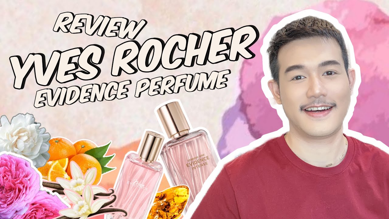 รีวิวน้ำหอม | Yves Rocher Evidance perfume series | Ball Surawit ...