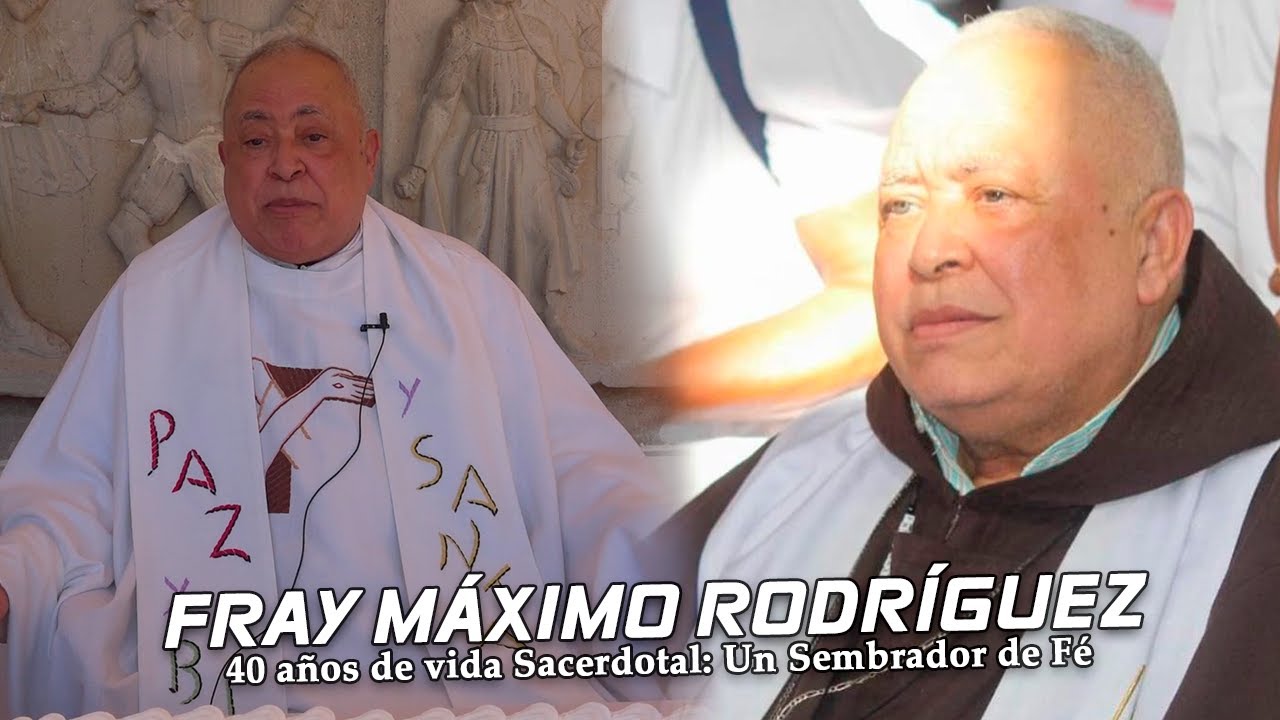 DOCUMENTAL FRAY MÁXIMO RODRÍGUEZ - YouTube