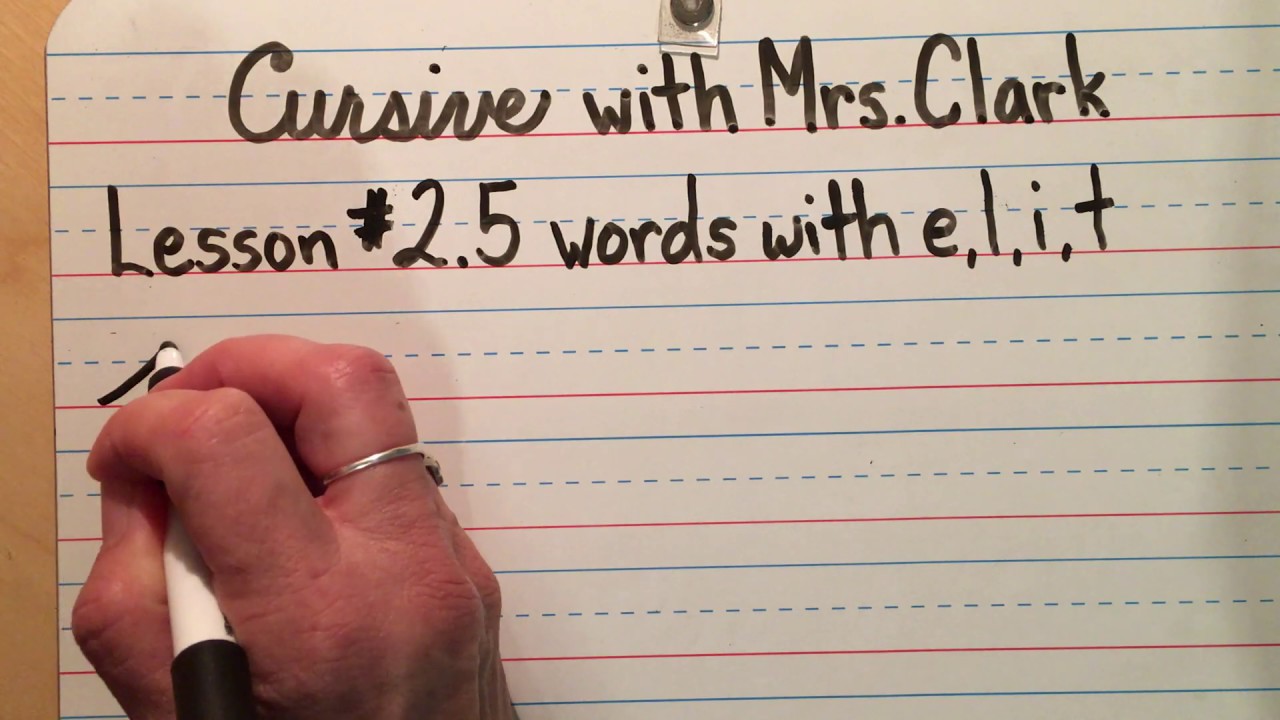 Cursive Lesson 2 5 Words With E L I T YouTube cursive-lesson-2-5-words-with-e-l-i-t-youtube
