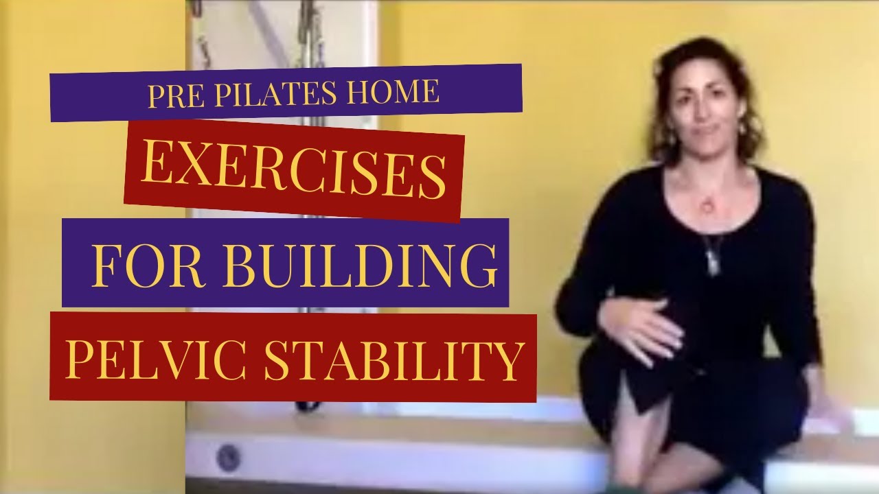 Pre Pilates Home Exercises for Building Pelvic Stability - YouTube