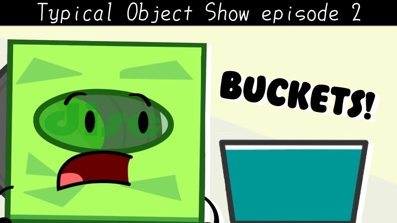 TYPICAL OBJECT SHOW (T.O.S) EP 2: "I'm thirsty!" - YouTube