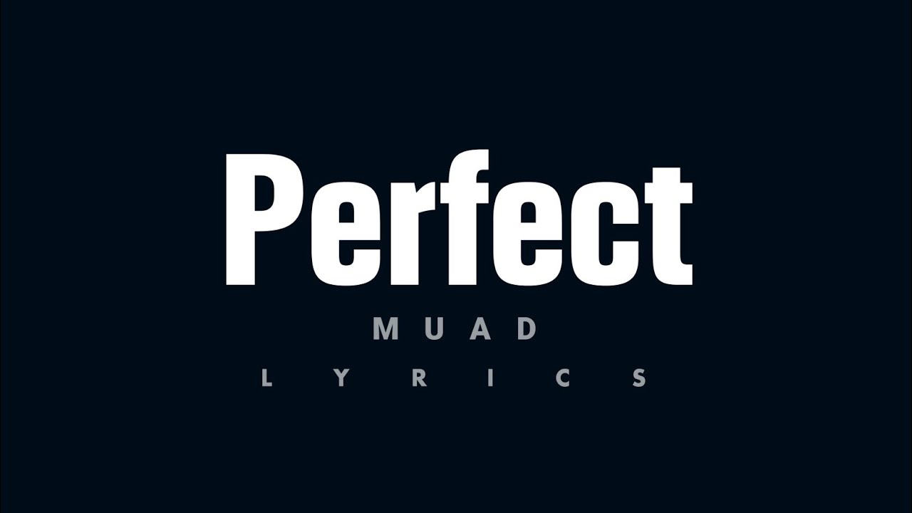 Perfect lyrics - vocals only || Muad || Perfect Islamic Version. - YouTube