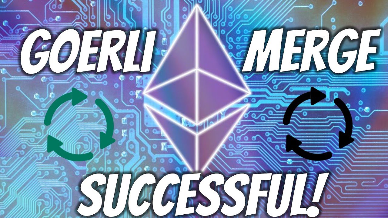 Goerli Testnet Merge Successful For Ethereum! - YouTube