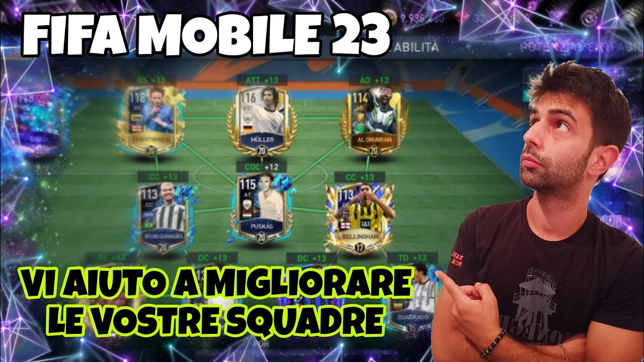 FIFA MOBILE 23 - VI AIUTO A MIGLIORARE LE VOSTRE SQUADRE - YouTube