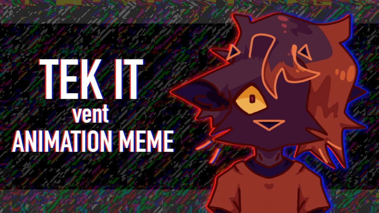 TEK IT | animation meme (flash warning/vent) [FlipaClip] - YouTube