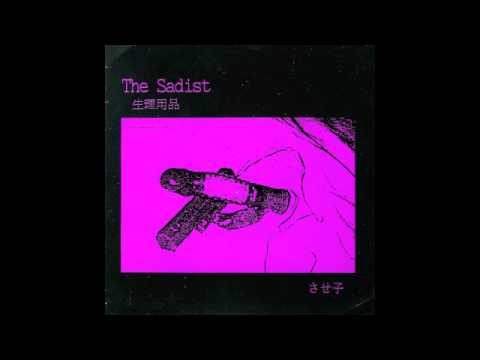 The Sadist - Seiri Youhin 01 - Seiri Youhin