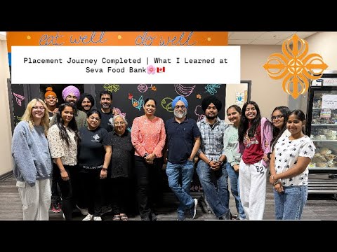 Placement Completed at Seva Food Bank | Volunteer Experience ...
