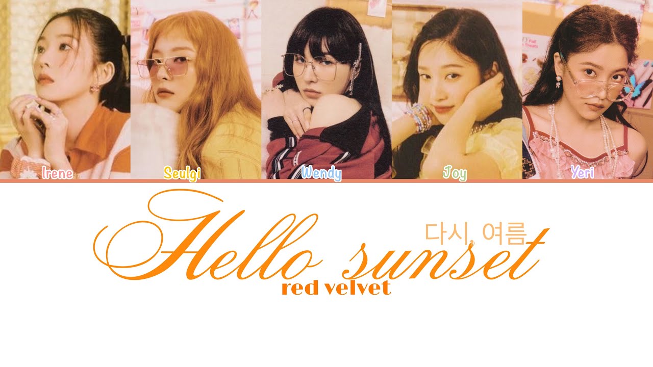 Red Velvet hello sunset (다시, 여름) color coded lyrics - YouTube
