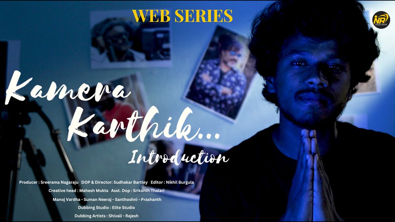 Kamera karthik Web Series Introduction Episode ll Sreerama Nagaraju ll Sudhakar Bartley. - YouTube