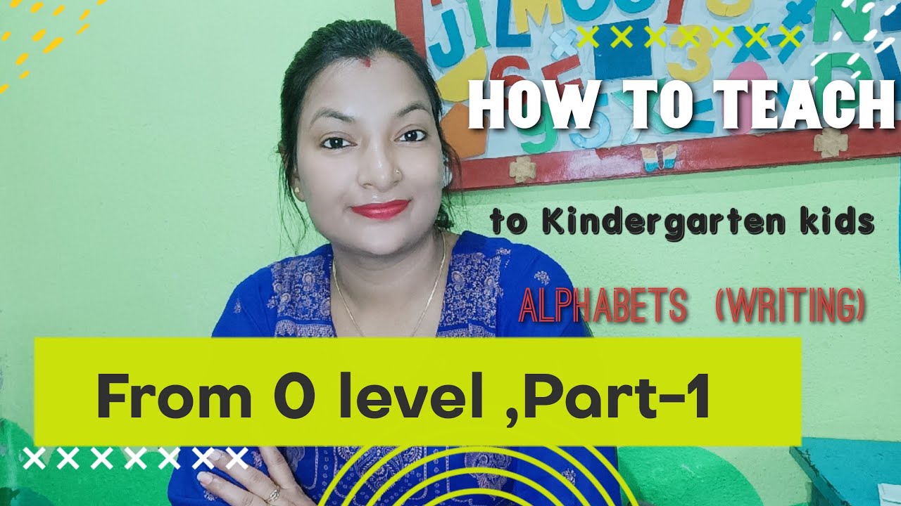 Best Way To Teach Writing To Kindergarten Kids From 0 Level Alphabets Best Way To Teach Writing To Kindergarten Kids From 0 Level Alphabets