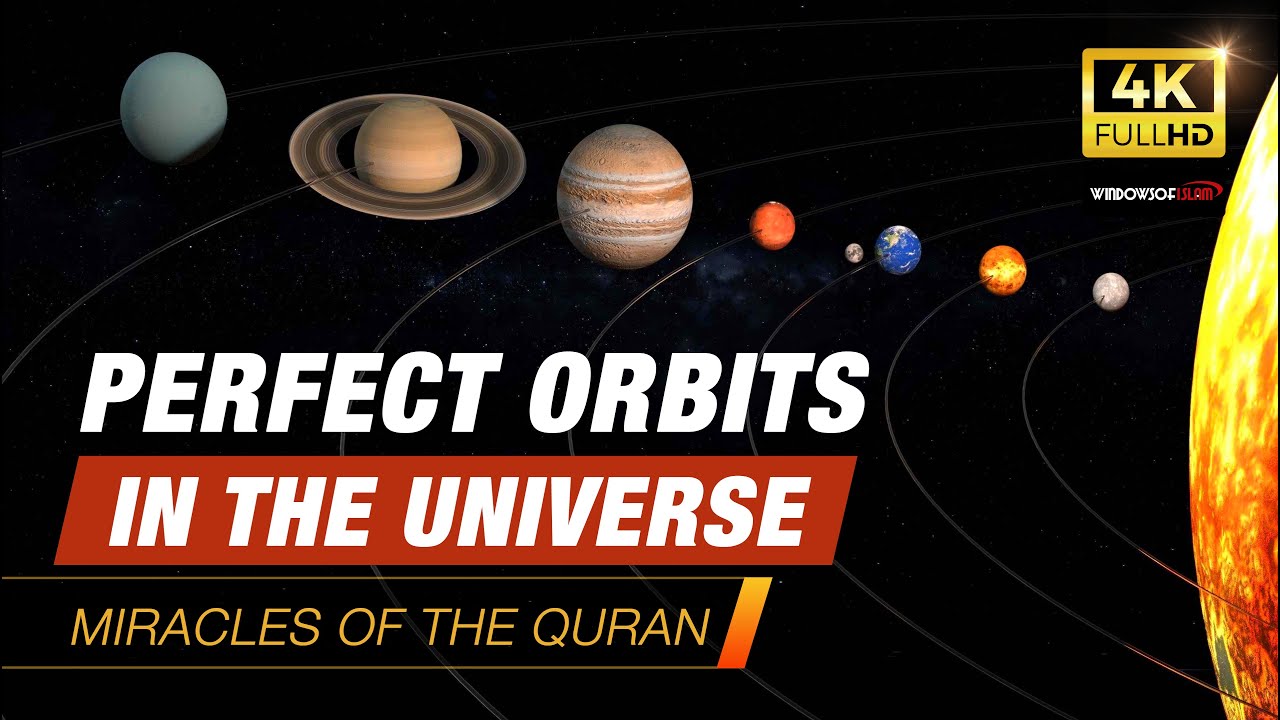 Scientific Miracles of the Quran #4 : Perfect Orbits in the Universe ...