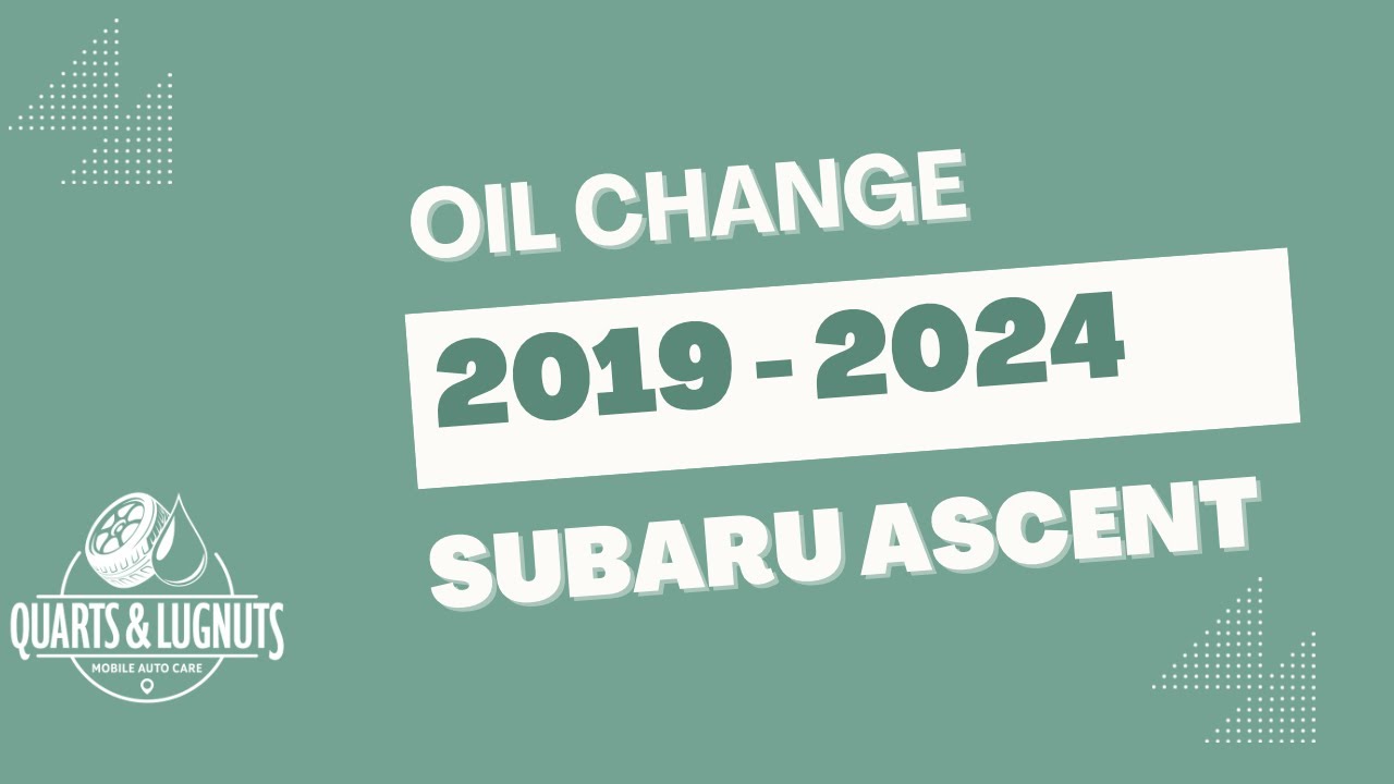 2019-2024 Subaru Ascent Oil Change How-To - YouTube