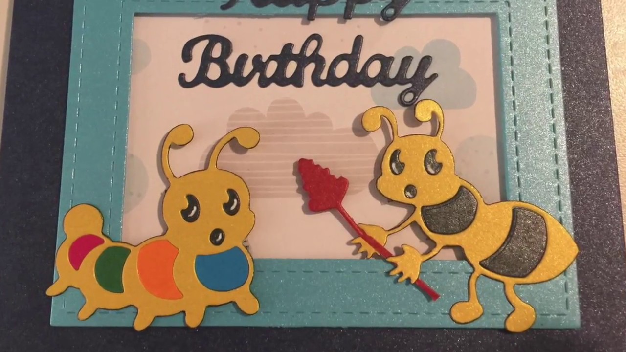 Kids Birthday Card using Bug Dies - YouTube