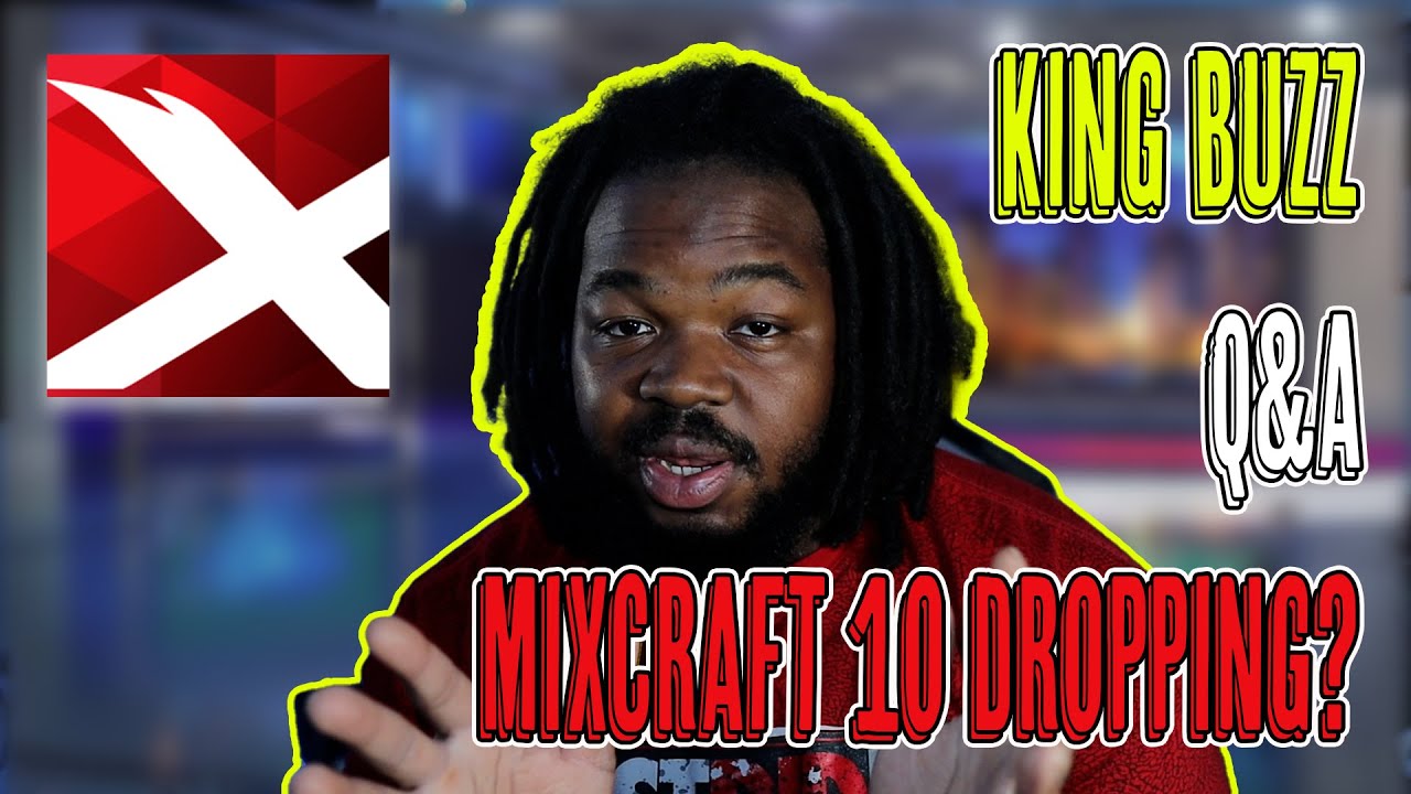 KING BUZZ Q&A | WHEN IS MIXCRAFT 10 DROPPING? - YouTube