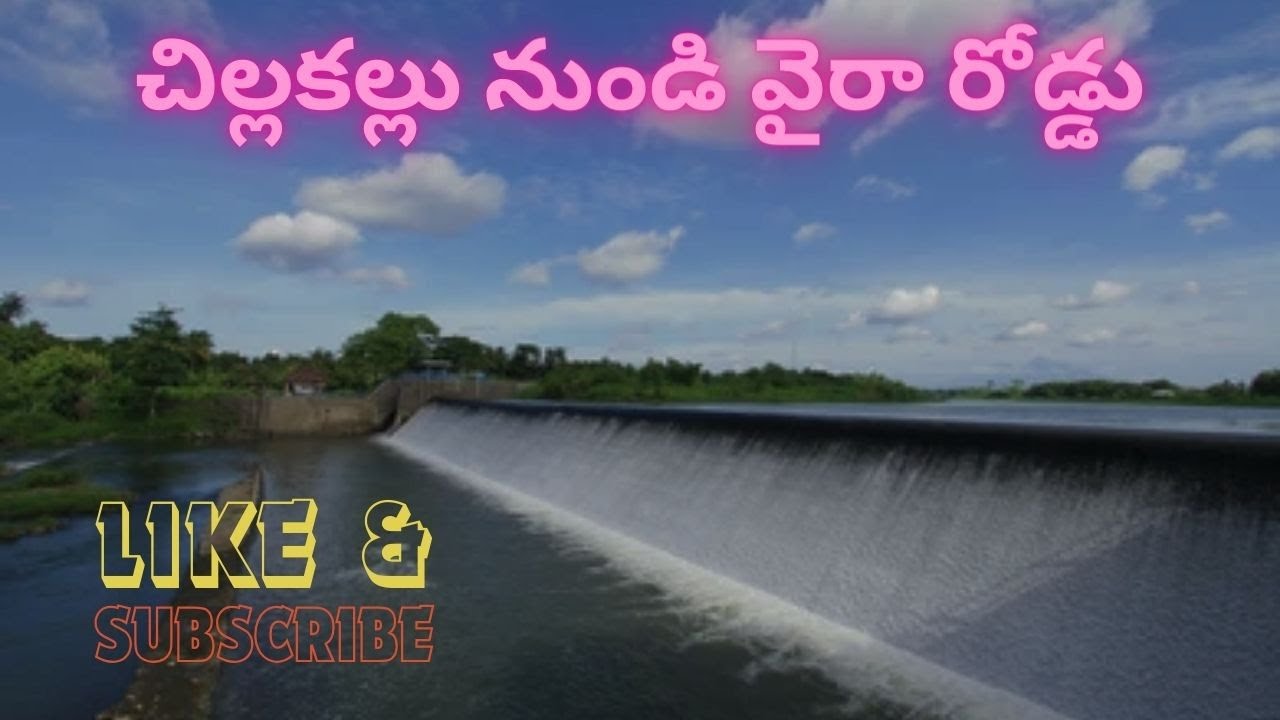 Chillakallu to Wyra Road - YouTube
