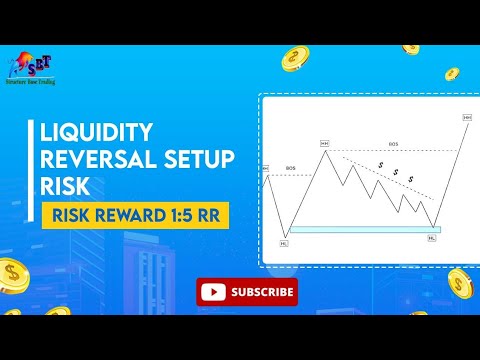 LIQUIDITY REVERSAL SETUP RISK REWARD 1:5 RR || SBT - YouTube