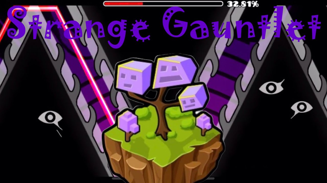 Geometry Dash - Strange Gauntlet (All Levels 100%) - The Lost Gauntlets ...