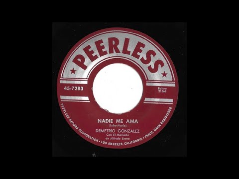 Demetrio González - Nadie Me Ama - Peerless 7283-b - YouTube