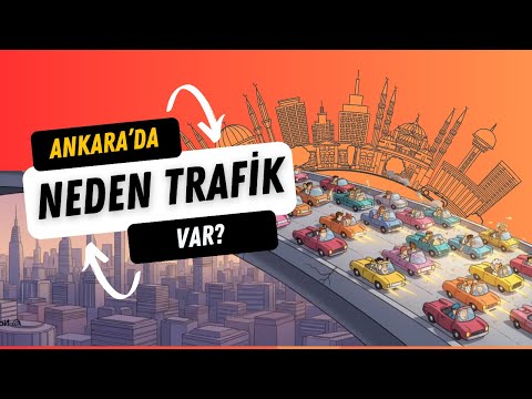 🤯 Ankara Trafik Kördüğümünün Anatomisi