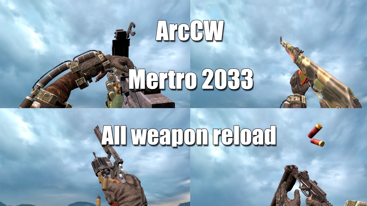 [ArcCW]-Metro 2033 All weapon reload - YouTube