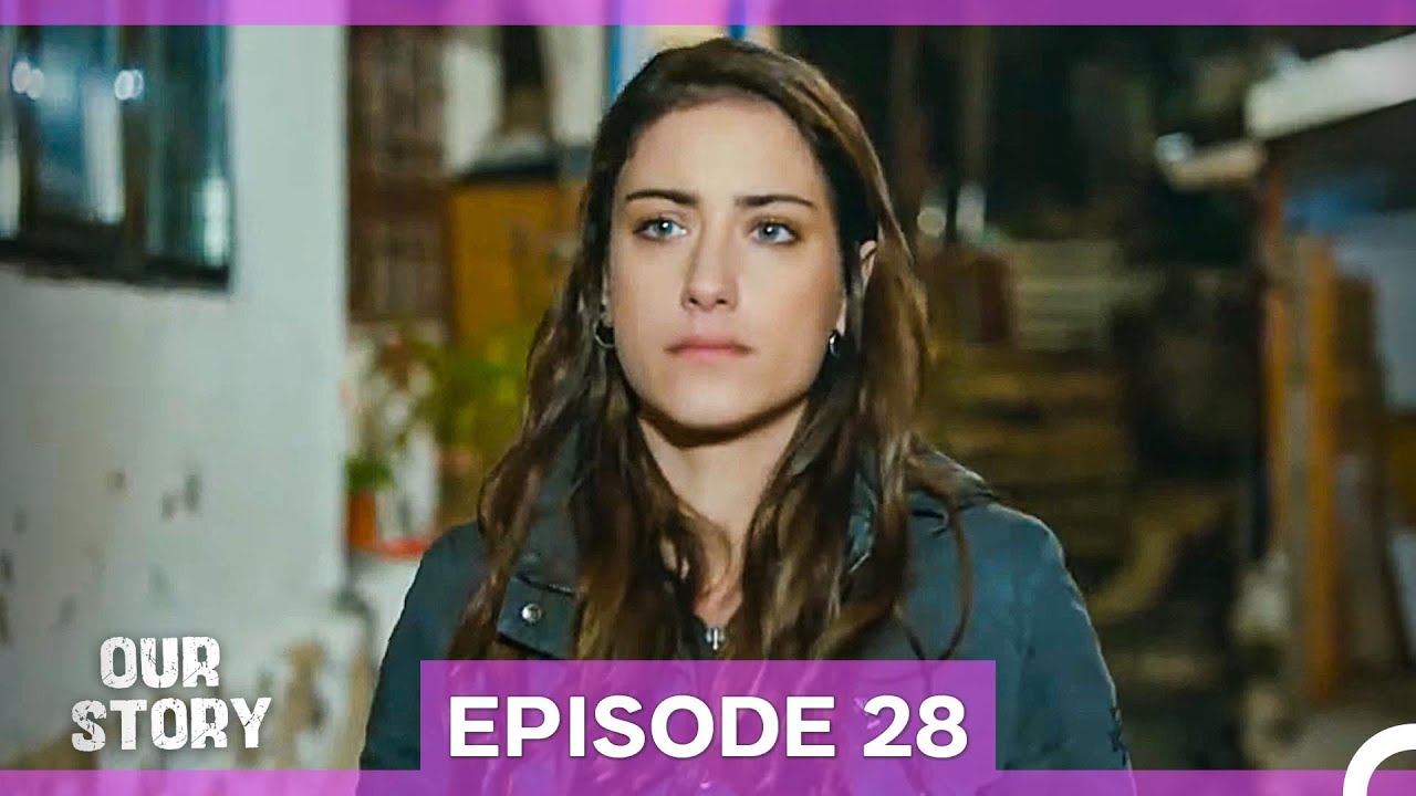 Our Story Episode 28 - YouTube