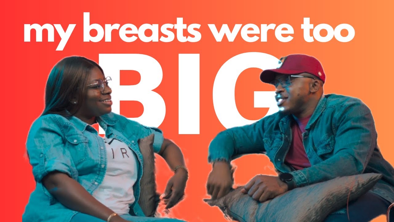 My breasts were TOO BIG, I decided to reduce them | Unclog with Aproko ...