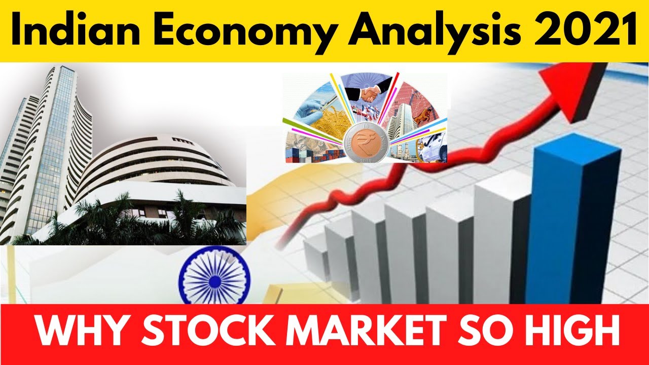Indian Economy Analysis 2021 | Why Stock Market Rising | Stock Market ...