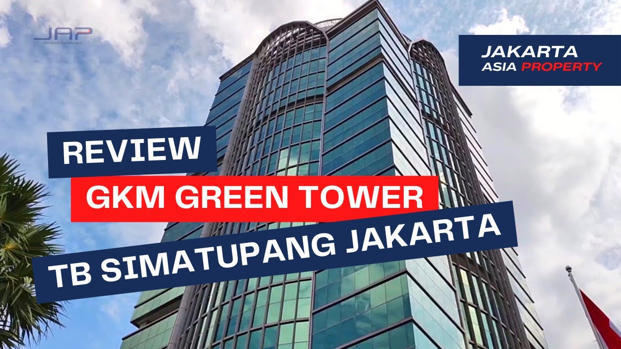 WAW GREEN BUILDING TERKECE!!!! REVIEW GKM GREEN TOWER TB SIMATUPANG ...
