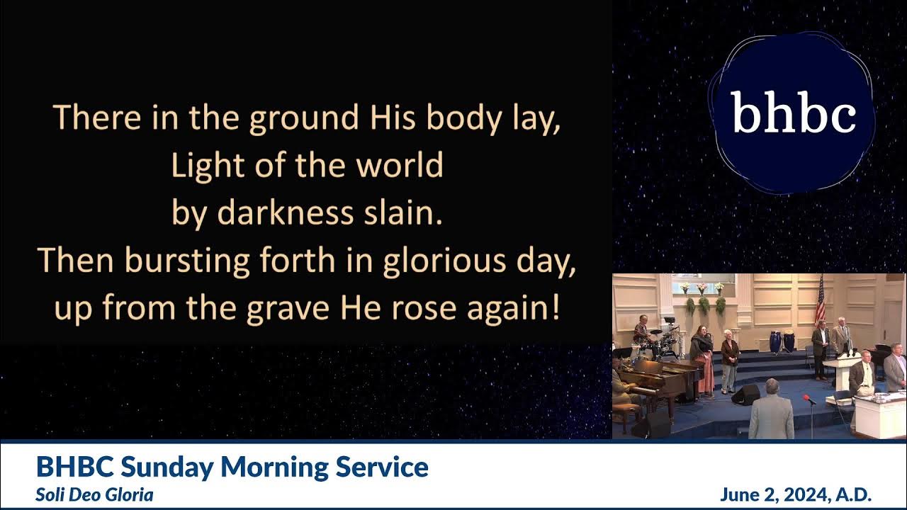 BHBC Sunday Morning Service - 2024-06-02 - YouTube