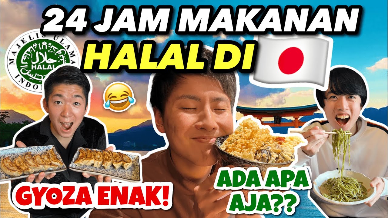 24 JAM MAKANAN HALAL DI JEPANG!! GYOZA DAN DONBURI?? ADA APA AJA YANG ...