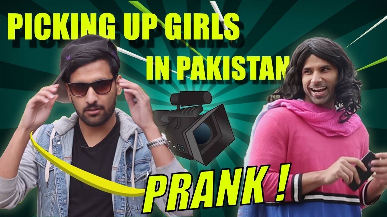 PICKING UP GIRLS IN PAKISTAN PRANK! FT. NASREEN - YouTube