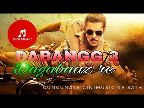 Dagabaaz Re Dabangg 2 Full Song || Salman Khan, Sonakshi Sinha ||Gini Music