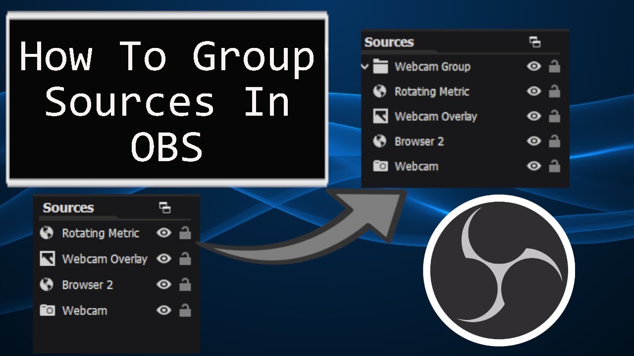 How To Group Sources In OBS - YouTube