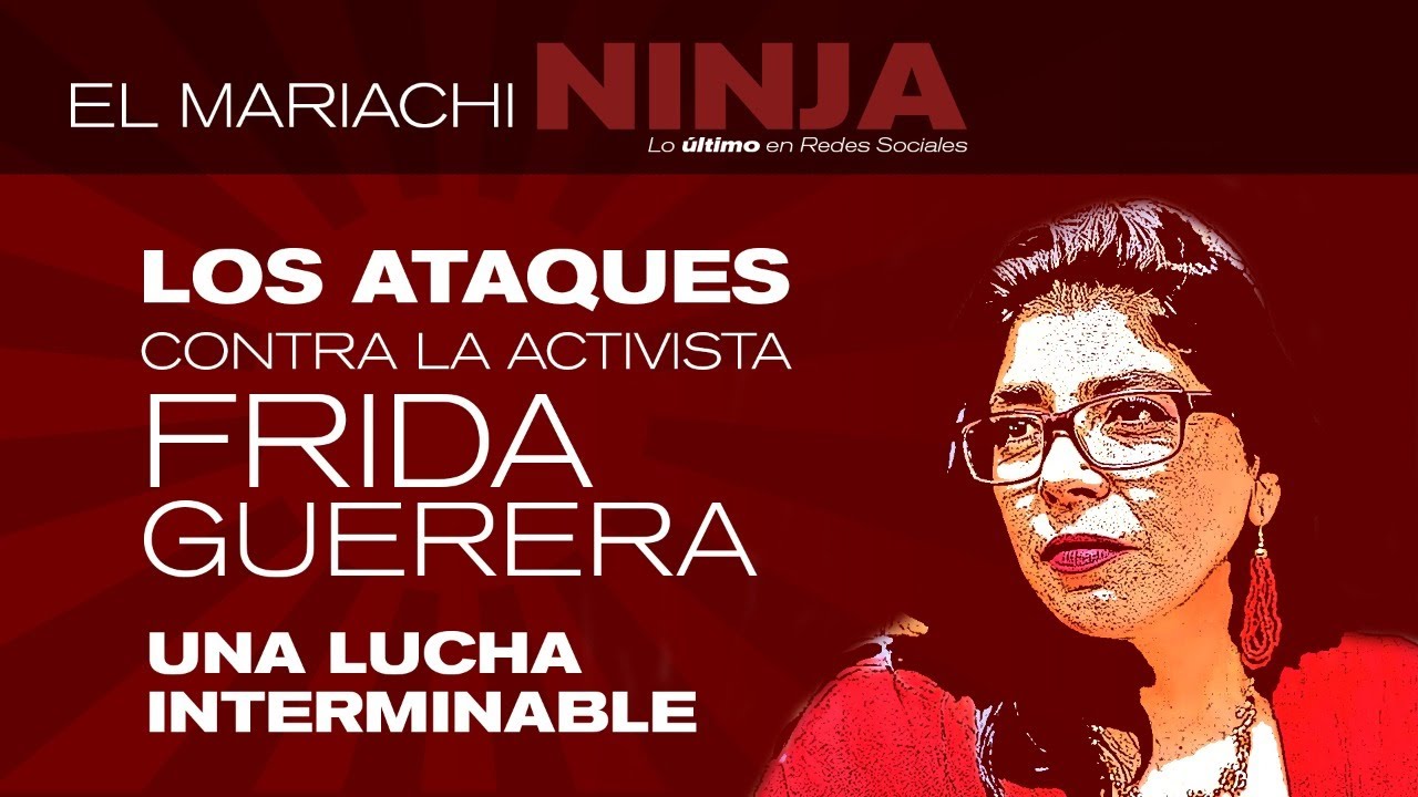 Los ataques contra Frida Guerrera, una lucha interminable - YouTube