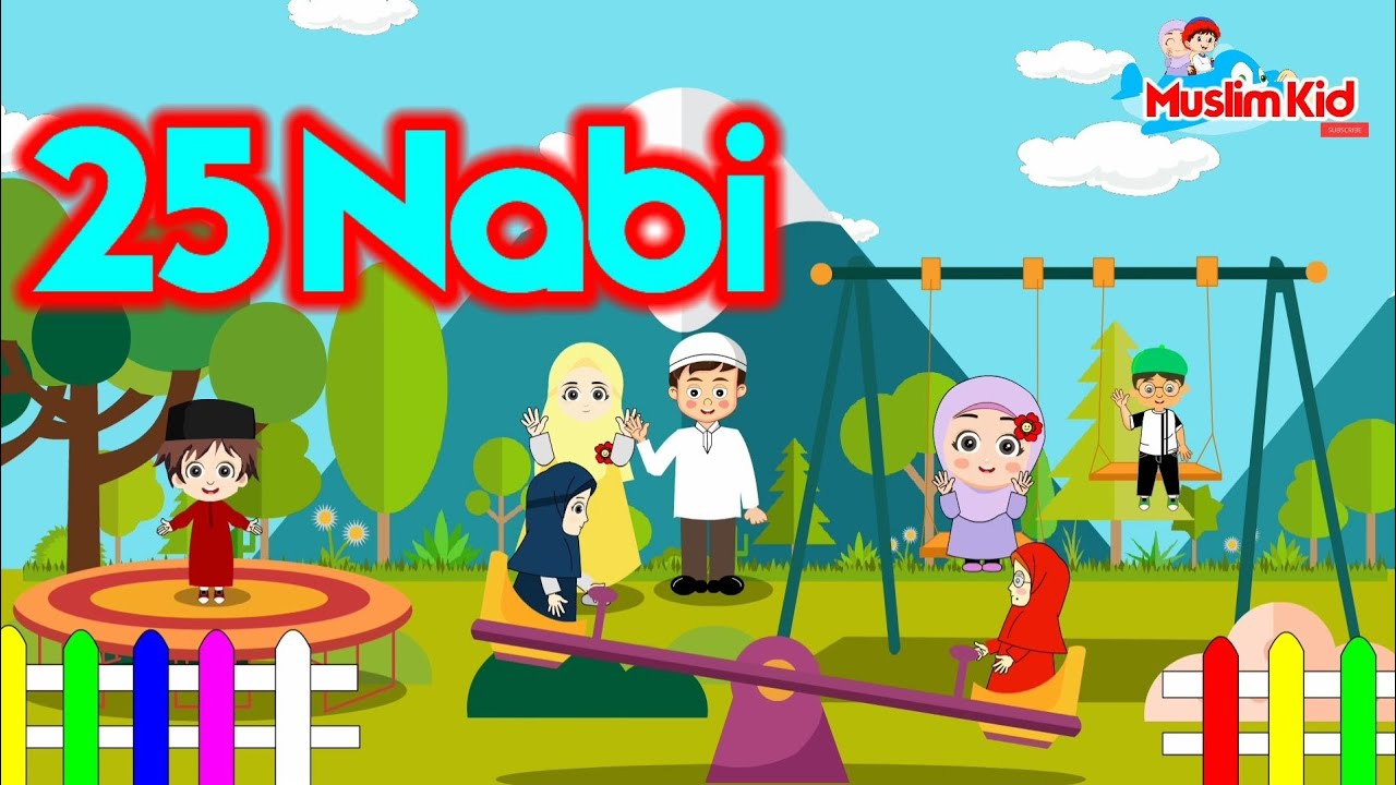 Lagu Anak Islami - 25 Nabi | mengenal nama nama Nabi dan Rasul cover by ...
