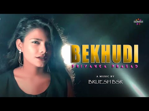 Bekhudi ( Female Version) | Priyanka Prasad | Music- Brijesh Bsr - Bsr ...