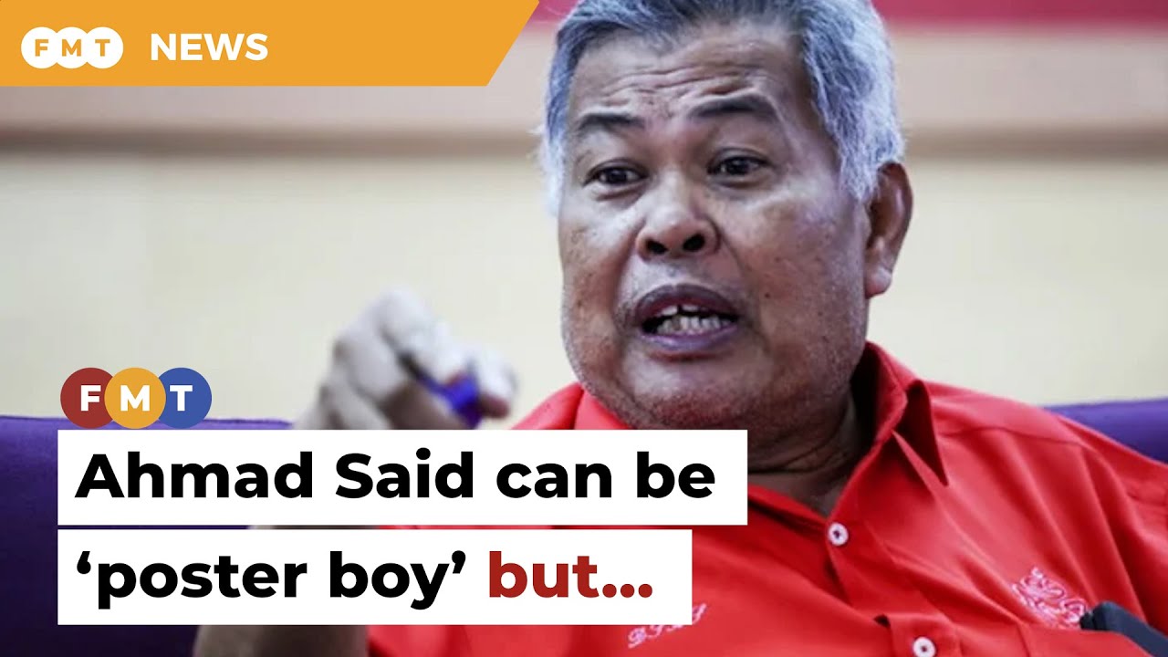 PKR ready to back Ahmad Said as ‘poster boy’ to take Terengganu - YouTube