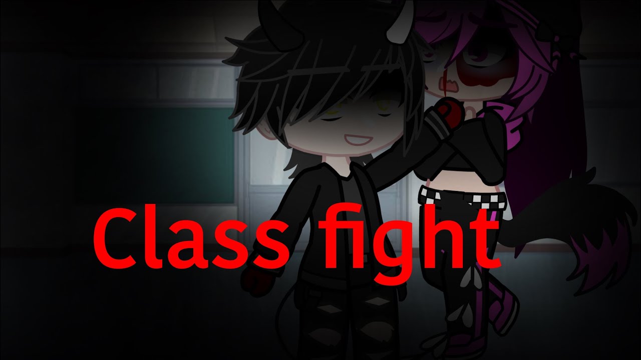 Class fight (gcmv) - YouTube