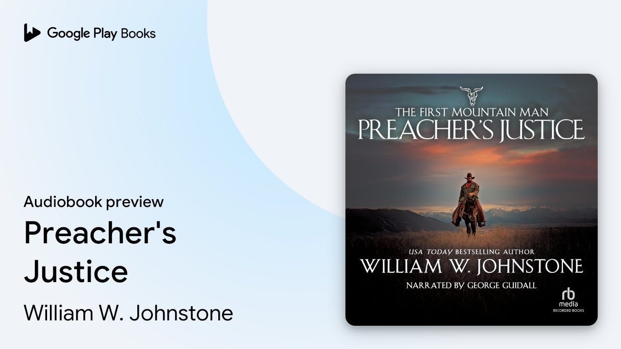 Preacher's Justice by William W. Johnstone · Audiobook preview - YouTube